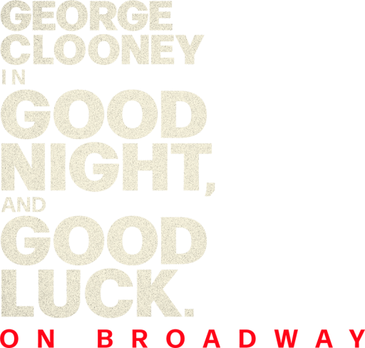 Good Night, & Good Luck | Final Performance was June 8, 2025